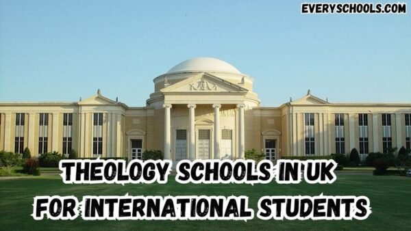 12 Best Theology Schools In UK For International Students 2024