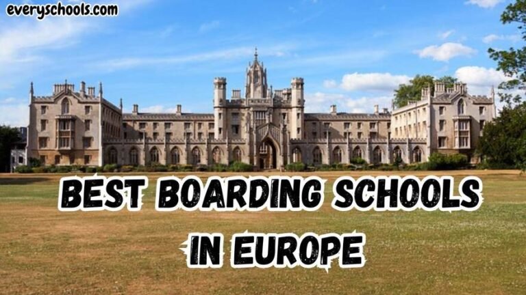 Top 15 Best Boarding Schools In Europe 2024 - Every Schools